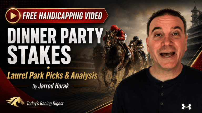 Dinner Party Stakes 2026 Picks at Laurel Park - Today's Racing Digest