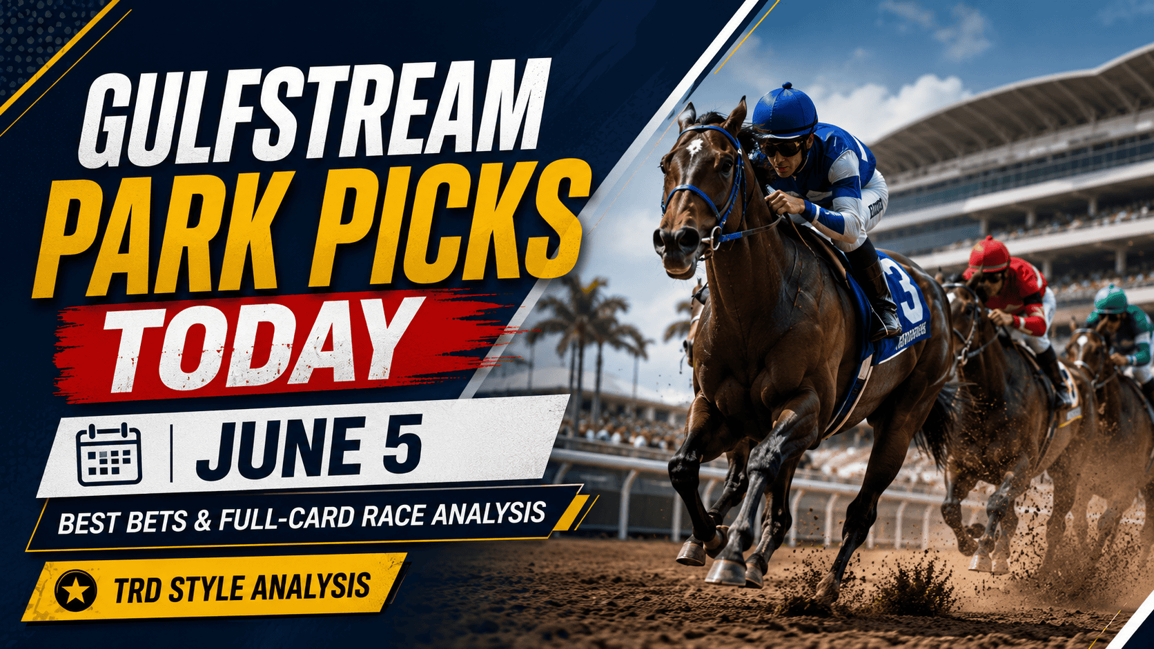 Gulfstream Park Picks Today, June 5: Best Bets and Full-Card Race ...