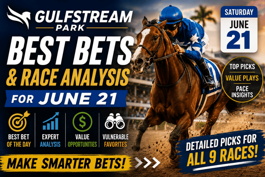 Gulfstream Park Picks Today: Best Bets and Race Analysis for June 21 ...